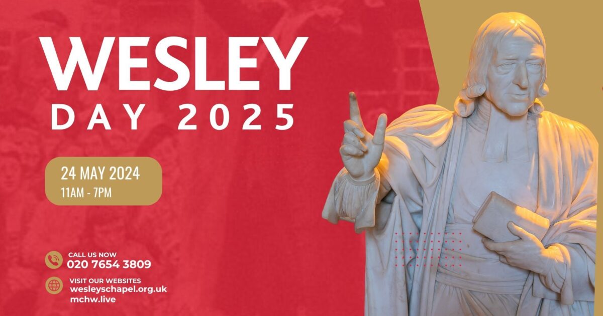 Wesley Day 2025 - Methodist Central Hall