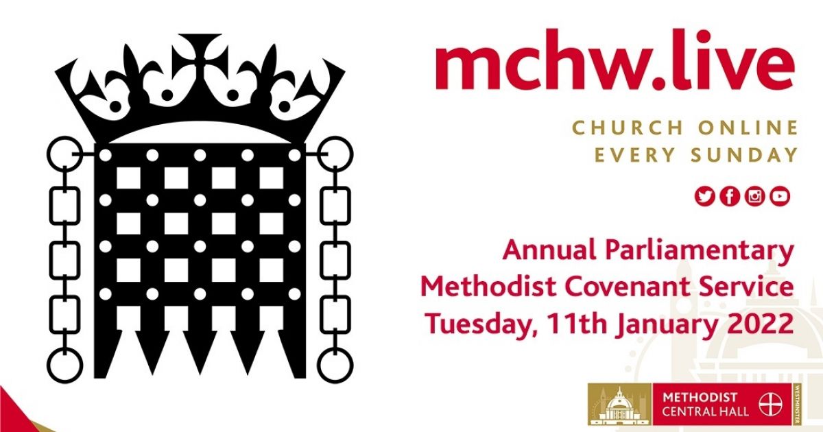 Annual Methodist Parliamentary Covenant Service - Methodist Central Hall